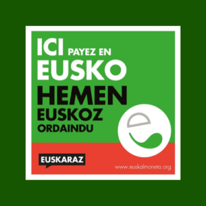 L'eusko est la monnaie du pays basque.